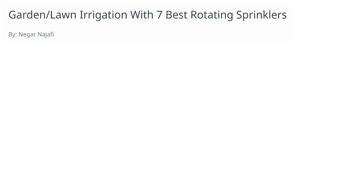 Achieve a Perfect Lawn: 7 Best Rotating Sprinklers for Even Watering ...