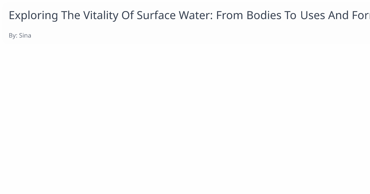 Surface Water Definition: Your Guide to Earth's Vital Flow