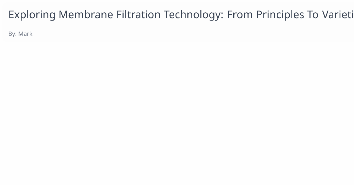 Membrane Filtration: A Guide to Water Purification | Waterlyst