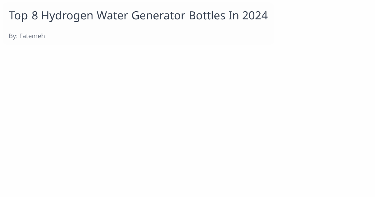Top 8 Hydrogen Water Generators in 2024 | Waterlyst